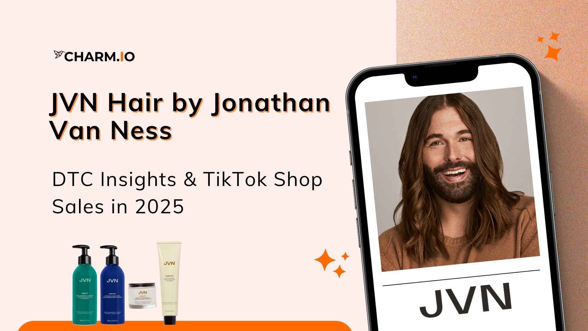 JVN Hair by Jonathan Van Ness: DTC Insights & TikTok Shop Sales in 2025